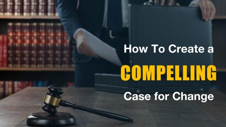 How to Create a Compelling Case for Change - Michael Timms