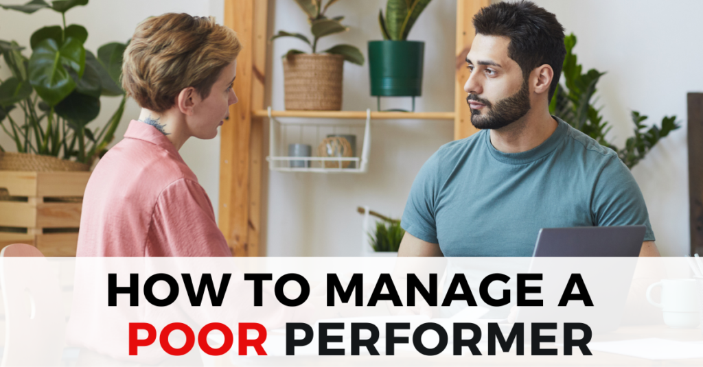 How to Manage a Poor Performer and Elevate Every Employee’s Performance ...