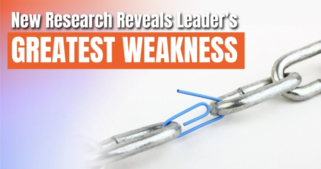 New Research Reveals Leader’s Greatest Weakness - Michael Timms